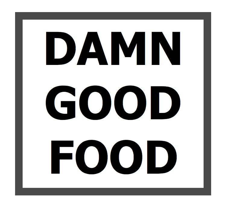 Damn Good Food – Damn Good Food Cookbook